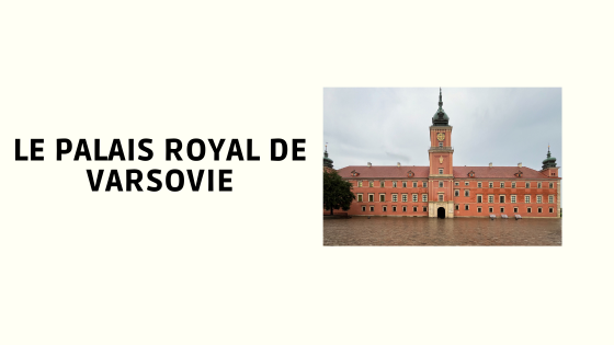 Le Château Royal de Varsovie : Un Joyau Historique au Cœur de la ...